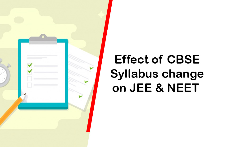 Impact of CBSE Syllabus change on IIT-JEE & NEET (UG) entrance ...
