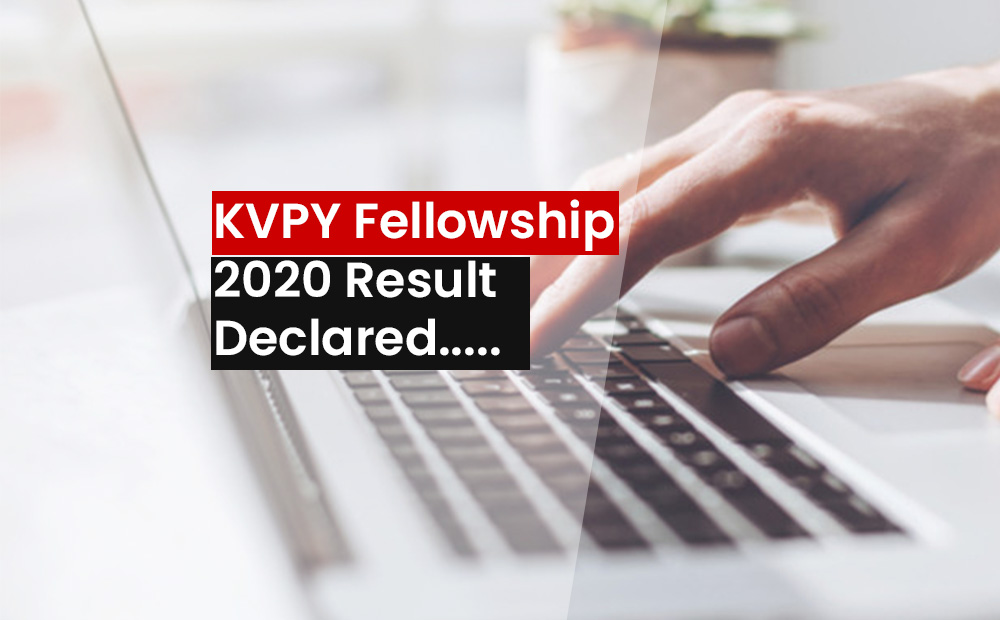 KVPY Fellowship 2020 Result Declared: Check your result here. - My Exam ...