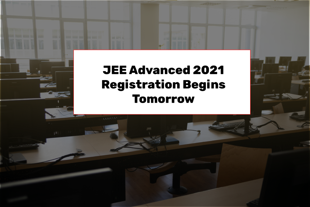 JEE Advanced 2021: Registration to begin today, Know how to apply - My ...