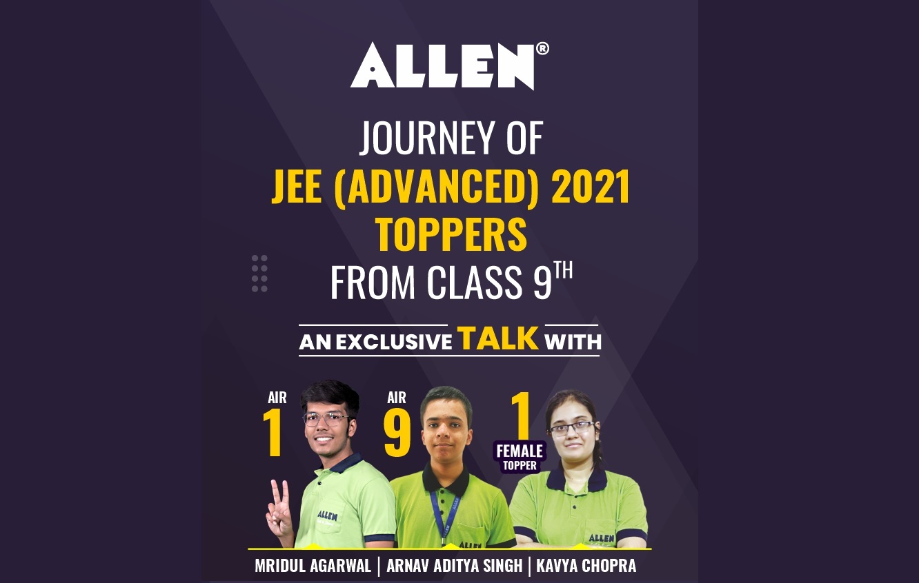 A Talk with IITJEE Toppers: How JEE (Advanced) 2021 Toppers build their ...