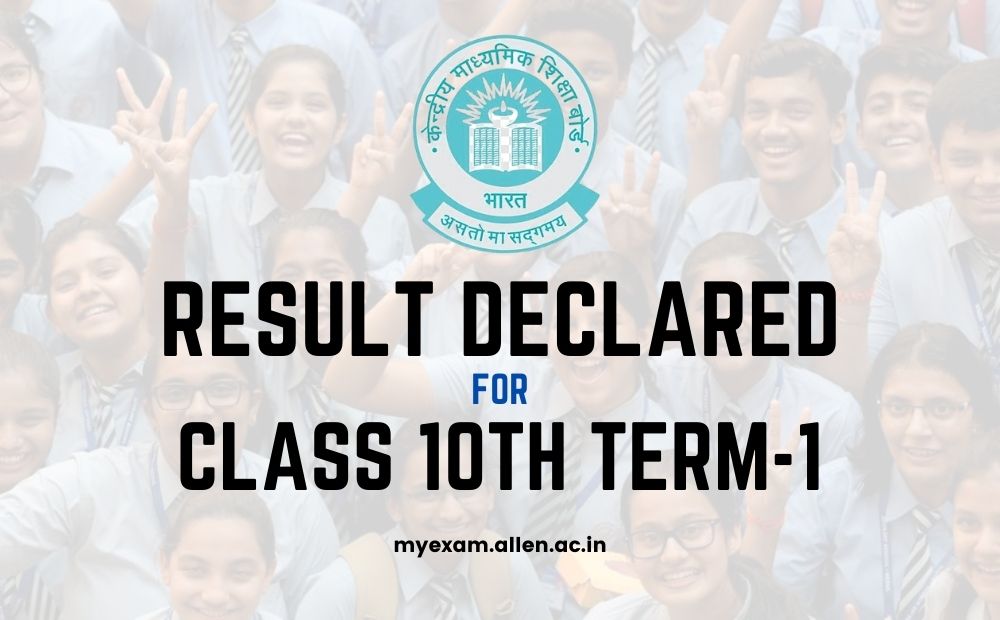 CBSE releases Class 10 Term-1 Result - My Exam : EduBlog of ALLEN ...