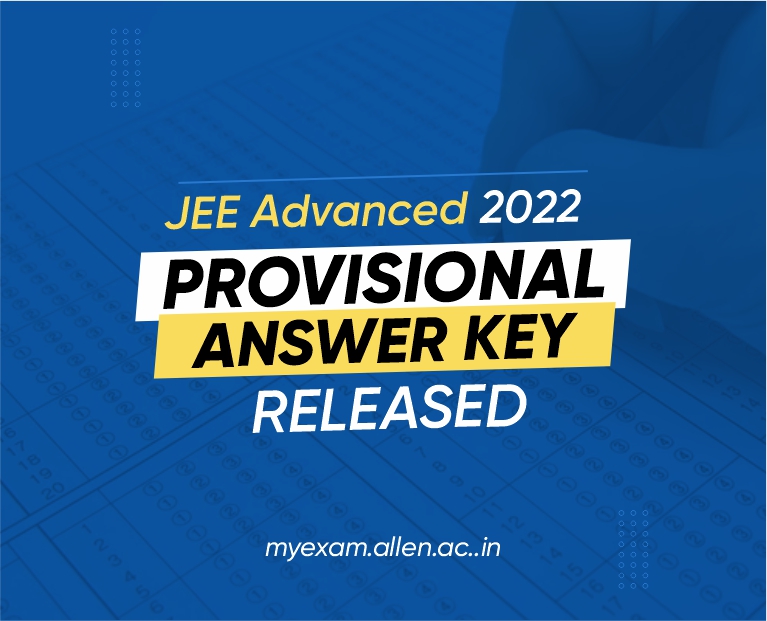 JEE Advanced 2022 provisional answer key released, Bonus marks in two questions - My Exam ...