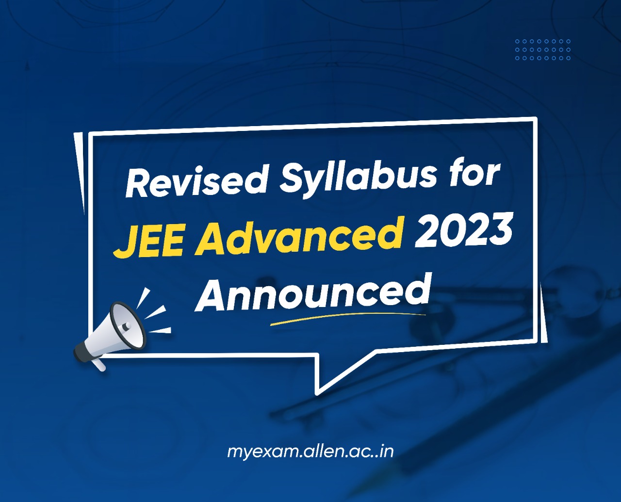 JEE Advanced 2023 Revised Syllabus Announced: Check Details Here - My Exam : EduBlog of ALLEN ...