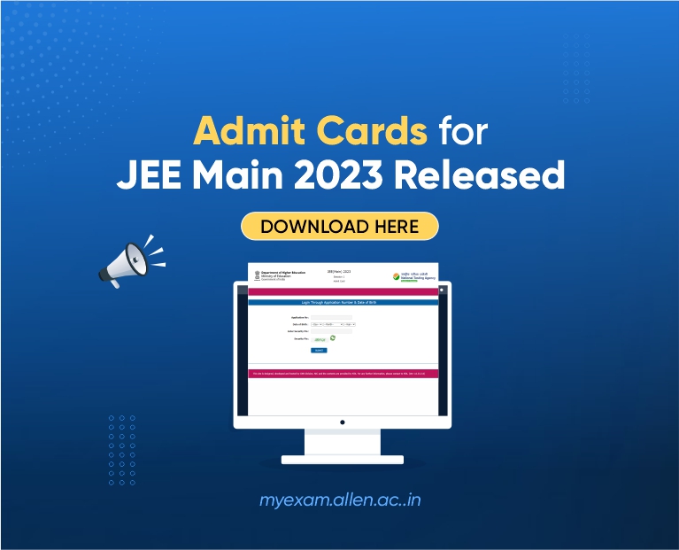Admit Card for JEE Main 2023 Session 1 Released, Download Here - My Exam : EduBlog of ALLEN ...