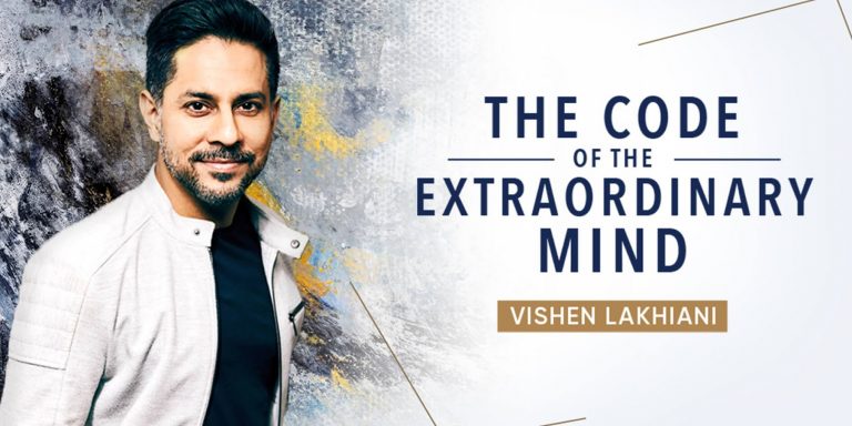 Life Lessons from The Code of the Extraordinary Mind by Vishen Lakhiani