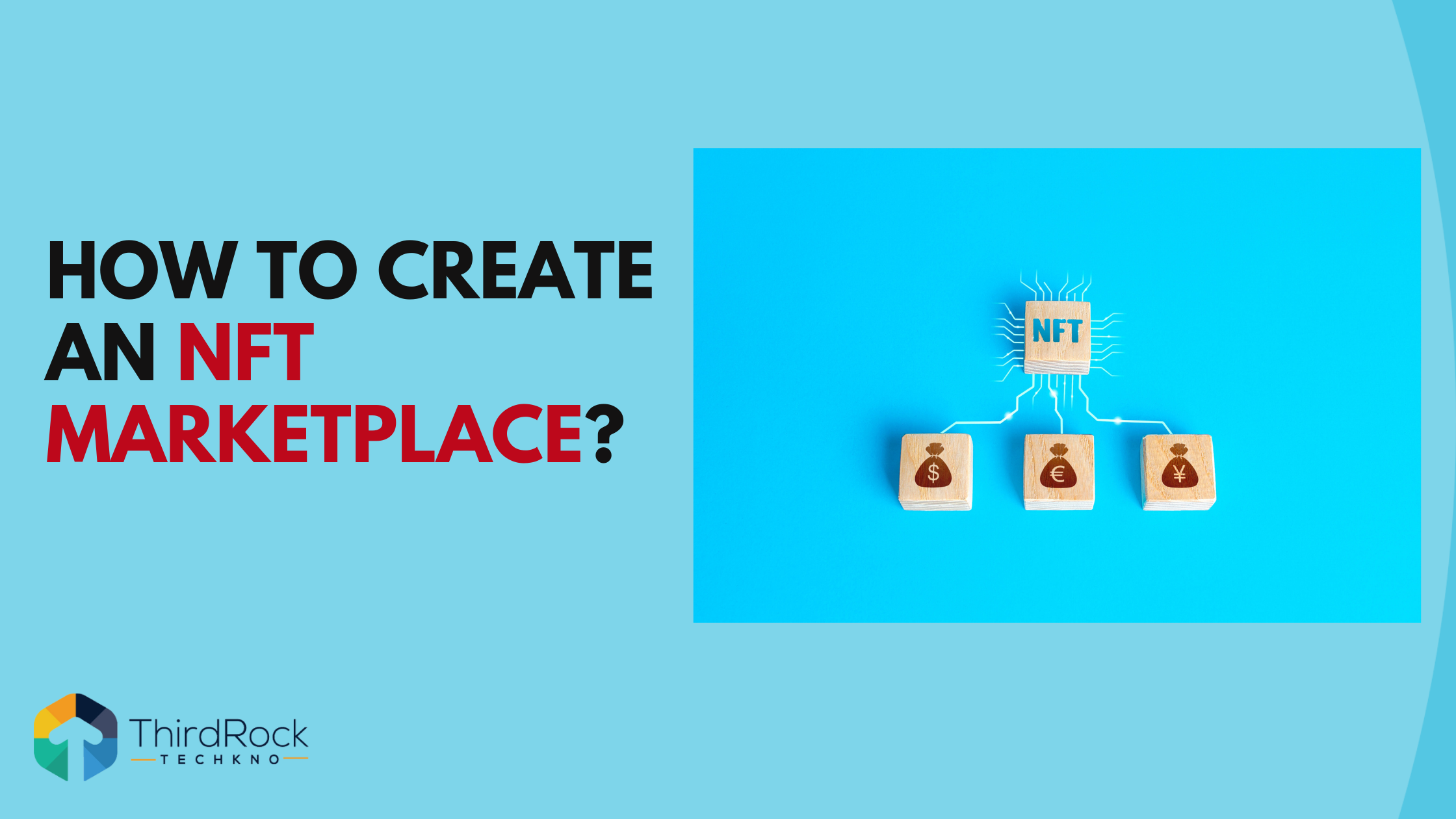 How to Create an NFT Marketplace | Third Rock Techkno