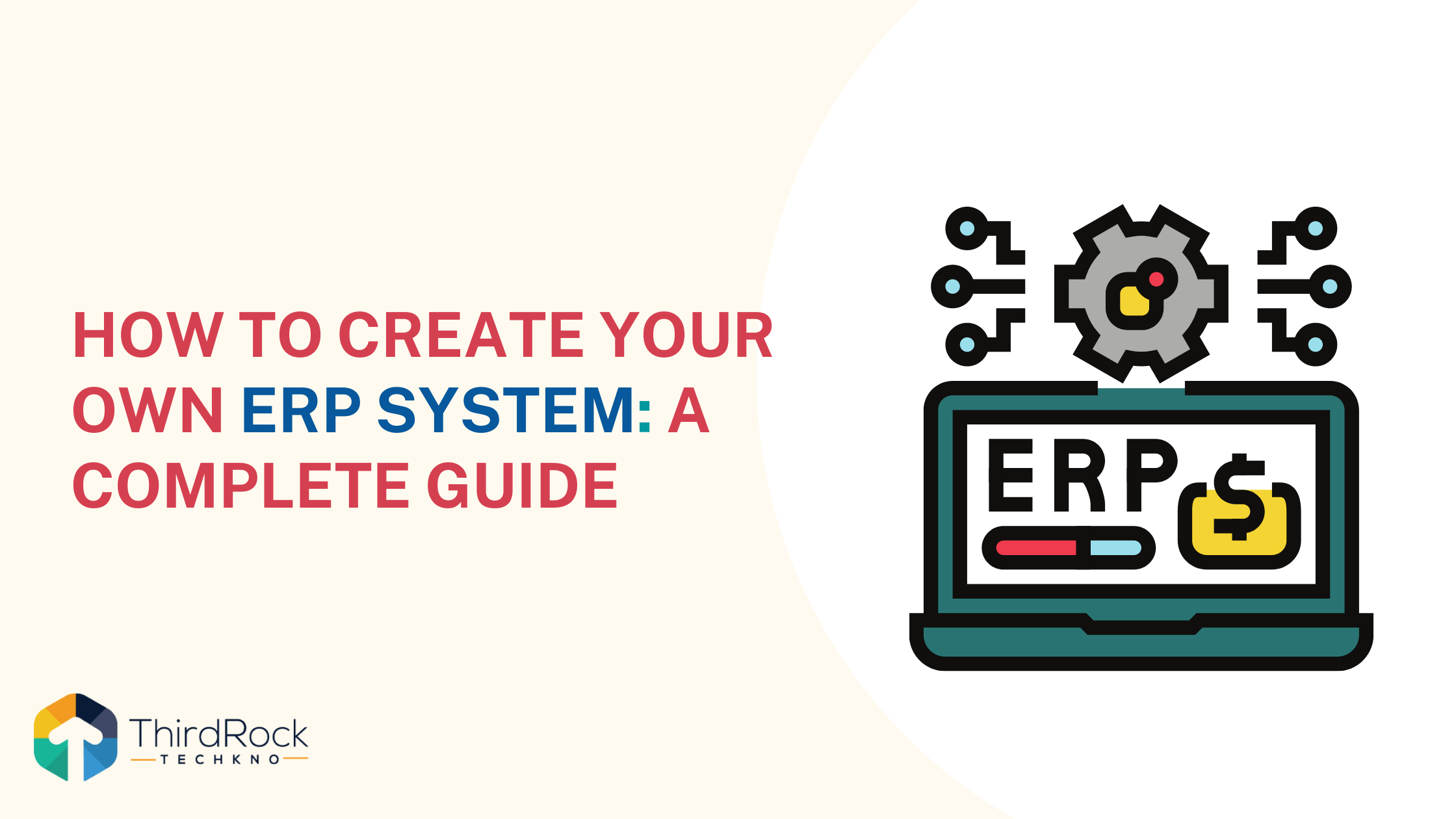 Guide to build ERP from scratch | Third Rock Techkno